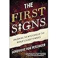 The First Signs: Unlocking the Mysteries of the World's Oldest Symbols ...