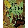 My Nature Journal~Kids Nature Log/Nature Draw and Write Journal: Draw ...