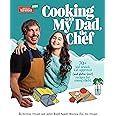 Cooking with My Dad, the Chef: 70+ kid-tested, kid-approved (and gluten ...