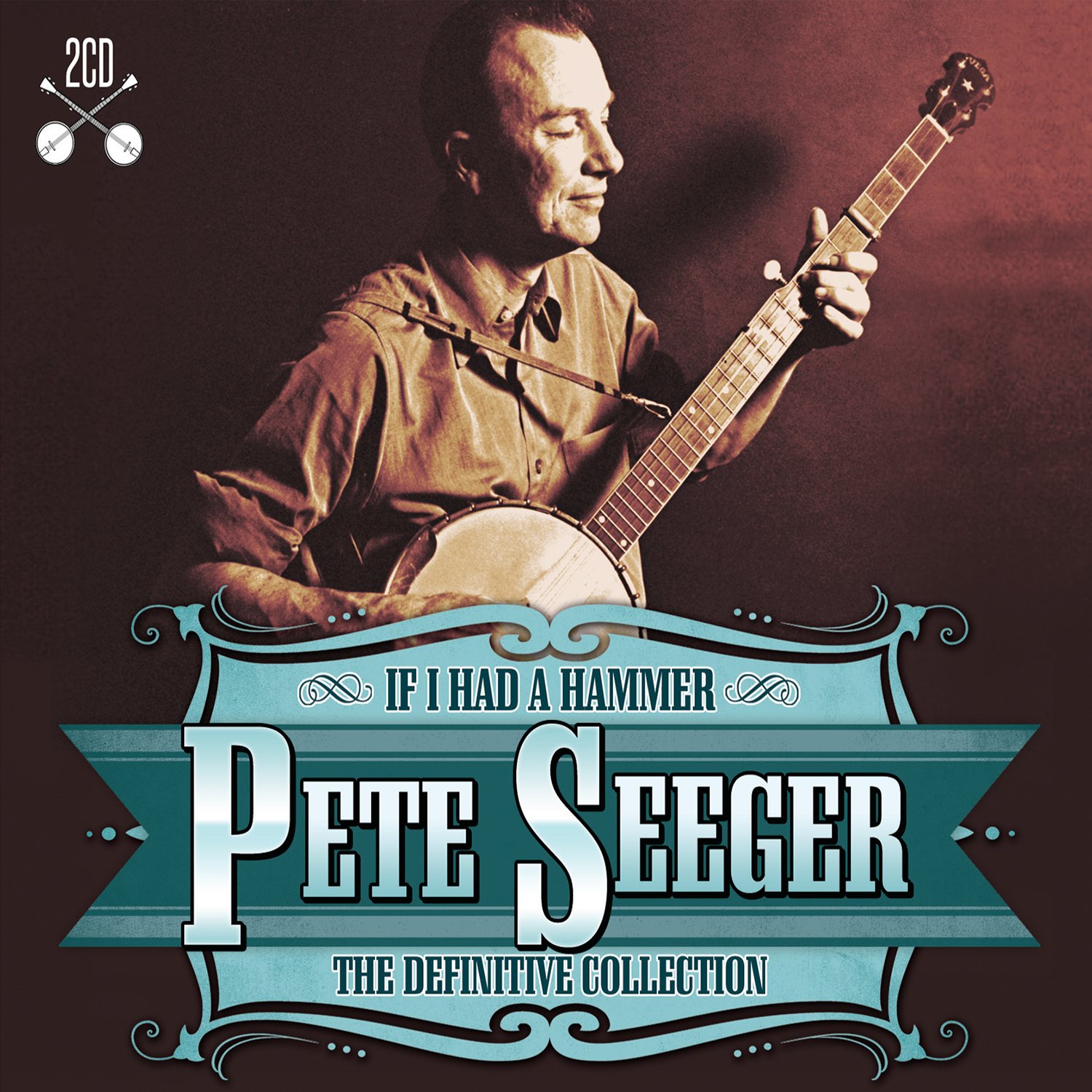 If I Had a Hammer: Pete Seeger, Pete Seeger: Amazon.fr: Musique
