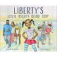 Liberty's Civil Rights Road Trip: Michael W. Waters, Nicole Tadgell ...