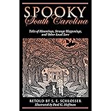 Spooky South: Tales Of Hauntings, Strange Happenings, And Other Local ...