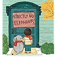 Strictly No Elephants: Mantchev, Lisa, Yoo, Taeeun: 9781481416474 ...