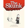 The Skunk: A Picture Book: Barnett, Mac, McDonnell, Patrick ...