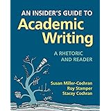An Insider's Guide to Academic Writing: A Rhetoric and Reader ...