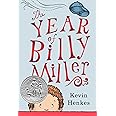 The Year of Billy Miller: A Newbery Honor Award Winner (A Miller Family ...