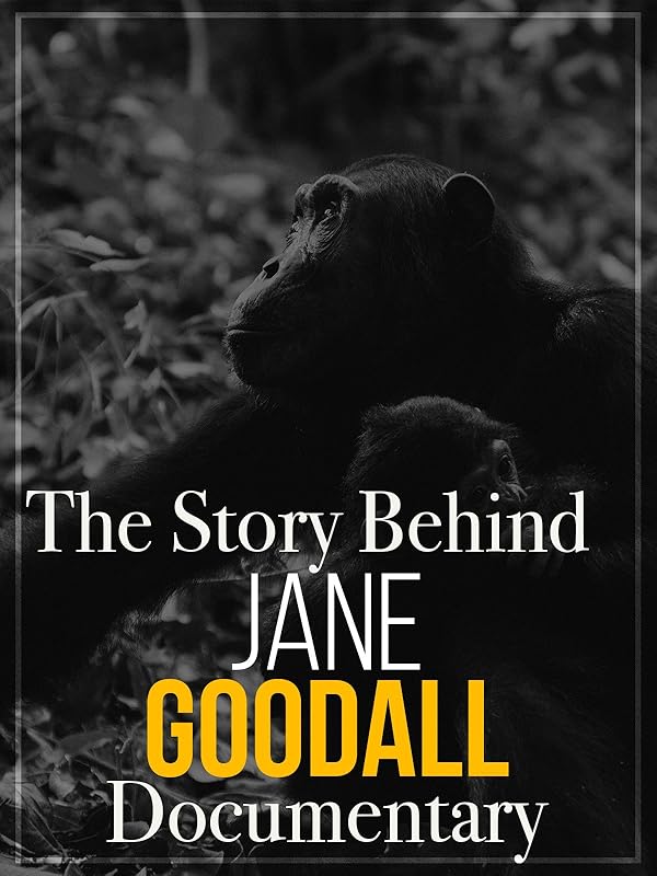 Watch The Story Behind Jane Goodall Documentary | Prime Video