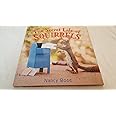 The Secret Life of Squirrels: Rose, Nancy: 9780316370271: Amazon.com: Books