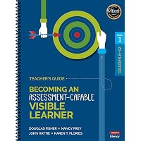 Becoming an Assessment-Capable Visible Learner, Grades 6-12, Level 1 ...