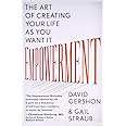 Empowerment: The Art of Creating Your Life as You Want It: Gershon ...