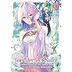 Amazon.com: The Too-Perfect Saint: Tossed Aside by My Fiancé and Sold to Another Kingdom (Light ...