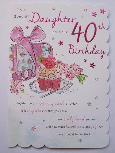 STUNNING TOP RANGE BEAUTIFULLY WORDED DAUGHTER FORTY 40TH BIRTHDAY STUNNING TOP RANGE BEAUTIFULLY WORDED DAUGHTER FORTY 40TH BIRTHDAY