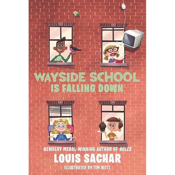 Wayside School Is Falling Down By Louis Sachar