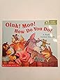 Oink! Moo! How Do You Do? A Book of Animal Sounds: Grace Maccarone ...