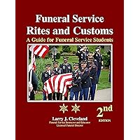 Funeral Service Rites and Customs: A Guide for Funeral Service Students ...