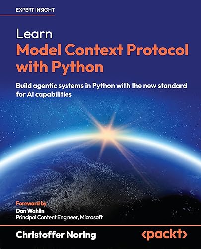 Learn Model Context Protocol with Python: Build agentic systems in ...