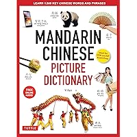 Mandarin Chinese Picture Dictionary: Learn 1,500 Key Chinese Words and ...