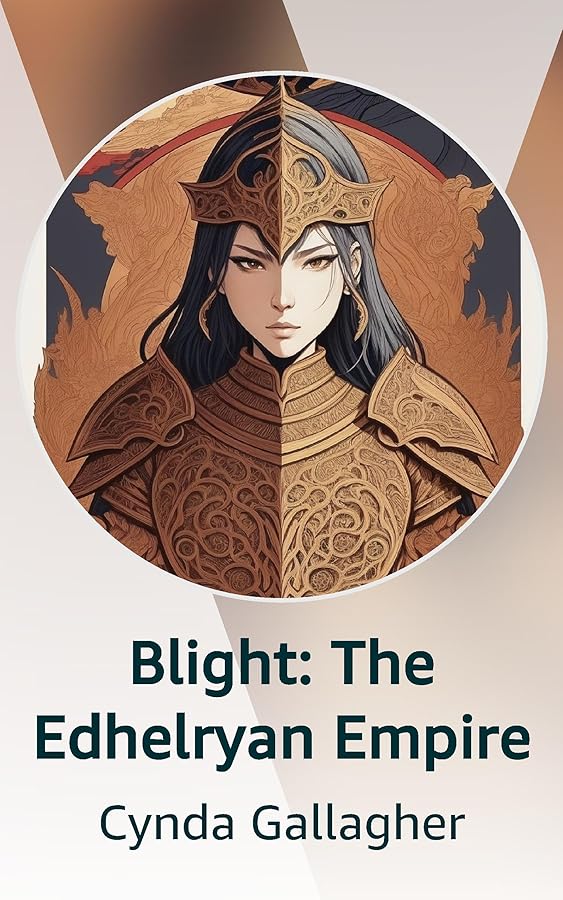 Blight: The Edhelryan Empire | Kindle Vella