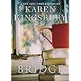 The Bridge: A Novel: Kingsbury, Karen: 9781476748658: Amazon.com: Books