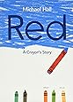 Red: A Crayon's Story: Hall, Michael: 9780062252074: Books - Amazon.ca