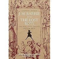 Amazon.com: J. M. Barrie and the Lost Boys: The Real Story Behind Peter Pan: 9780300098228 ...