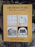 Architecture: Form, Space, and Order: Amazon.co.uk: Francis D. K. Ching ...