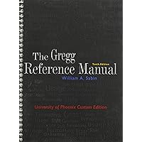 The Gregg Reference Manual, 10th Edition (University of Phoenix Custom ...