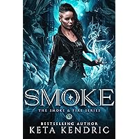 Smoke : (The Smoke & Fire Series) Paranormal Romance (Smoke & Fire (Paranormal Romance ...