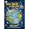 How Great Is Our God: 100 Indescribable Devotions About God and Science ...