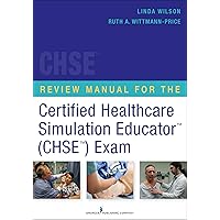 Review Manual for the Certified Healthcare Simulation Educator Exam ...