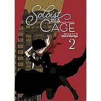 Amazon.com: Soloist in a Cage Vol. 1: 9781638589976: Moriya, Shiro: Books