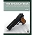 Badass LEGO Guns: Building Instructions for Five Working Guns: Amazon ...