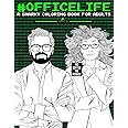 Amazon.com: Office Life: A Snarky Coloring Book for Adults ...