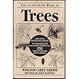 Illustrated Book of Trees: The Comprehensive Field Guide to More than ...