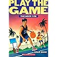The Hoop Con (Play the Game #1): Shah, Amar: 9781338840315: Amazon.com ...
