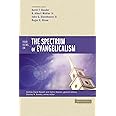 Four Views on the Spectrum of Evangelicalism (Counterpoints: Bible and ...