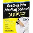 Getting into Medical School For Dummies: 9781118424278: Medicine ...