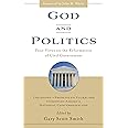God and Politics: Four Views on the Reformation of Civil Government ...