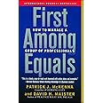 First Among Equals: How to Manage a Group of Professionals: McKenna ...