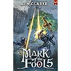 Amazon.com: Mark of the Fool: A Progression Fantasy Epic eBook : Clarke, J.M.: Kindle Store