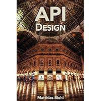 RESTful API Design (API-University Series): Biehl, Matthias: 9781514735169: Amazon.com: Books