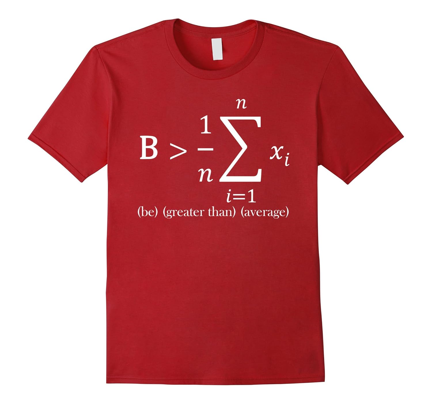 Be Greater Than Average Math T Shirt | Math Equation T Shirt-Art ...
