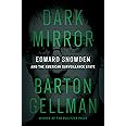 Amazon.com: Dark Mirror: Edward Snowden and the American Surveillance ...