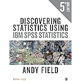 Discovering Statistics Using IBM SPSS Statistics: Field, Andy ...