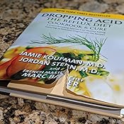 Dropping Acid: The Reflux Diet Cookbook & Cure: Koufman, Jamie, Stern ...