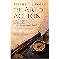 Amazon.com: The Art of Action: How Leaders Close the Gaps between Plans ...