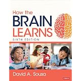 How the Brain Learns: Sousa, David A.: 9781412997973: Amazon.com: Books