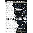 Black Like Me: John Howard Griffin: 9780451208644: Amazon.com: Books