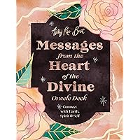 Messages from the Heart of the Divine Oracle Deck: Connect with Earth ...