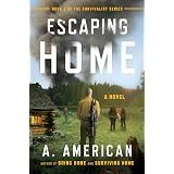 Going Home: A Novel (The Survivalist Series) by American, A.